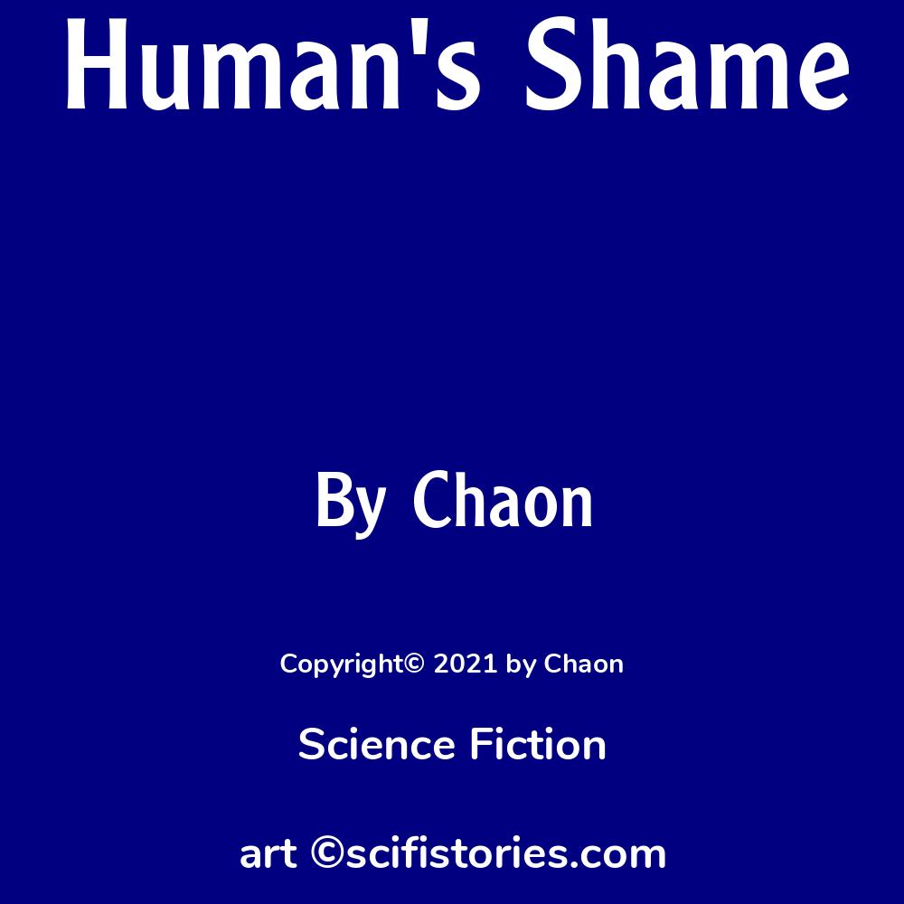 Human's Shame - Science Fiction Story