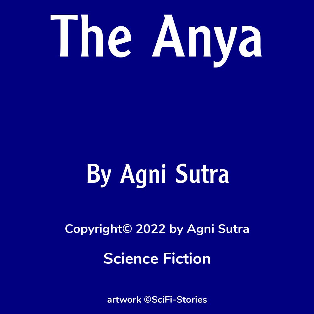 The Anya - Science Fiction Story