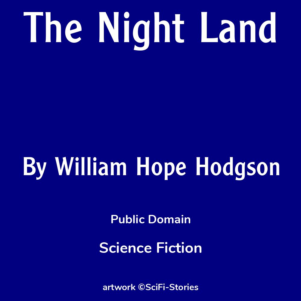 The Night Land - Science Fiction Story