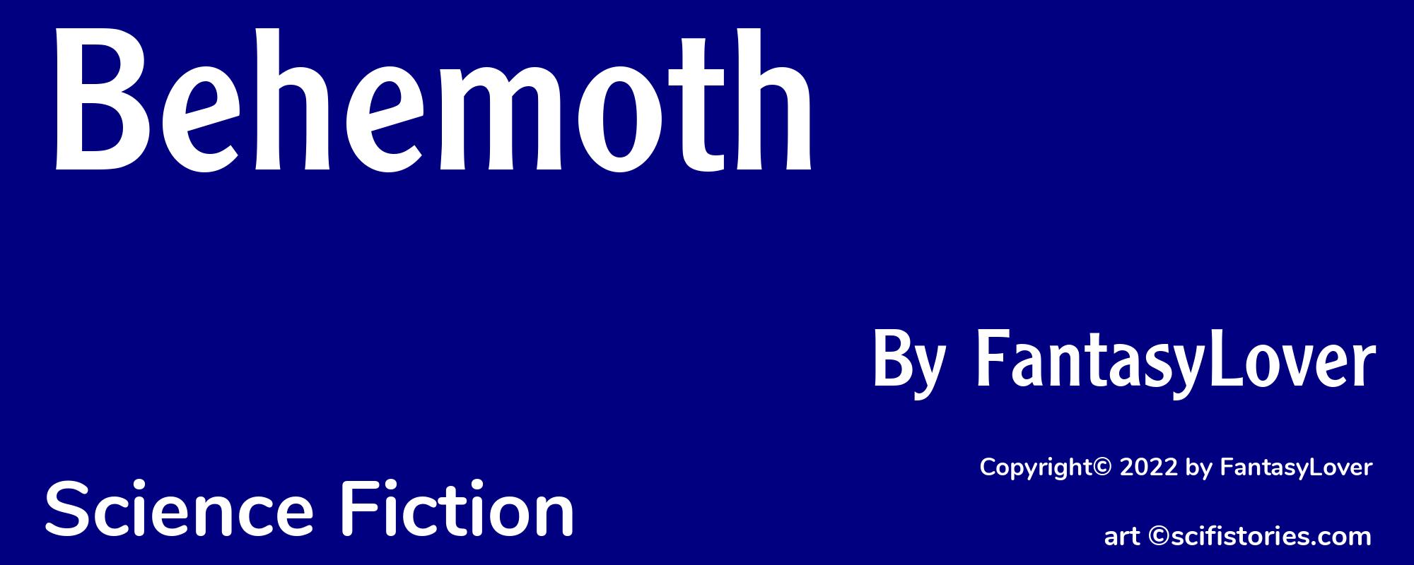 Science Fiction Story Behemoth Chapter 1 By FantasyLover