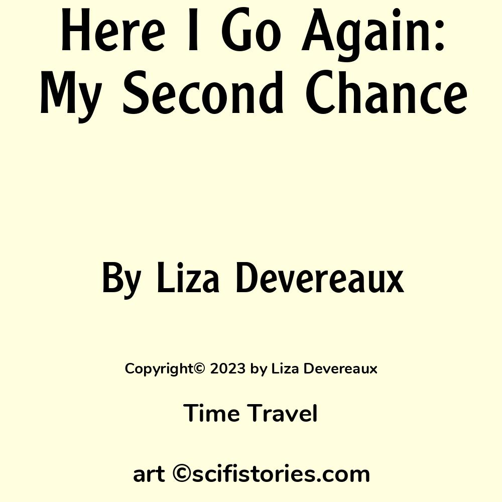 Here I Go Again: My Second Chance - Time Travel Story