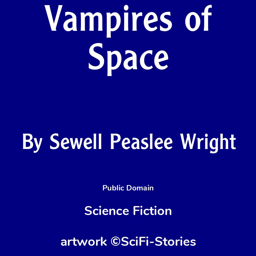 Vampires of Space - Science Fiction Story
