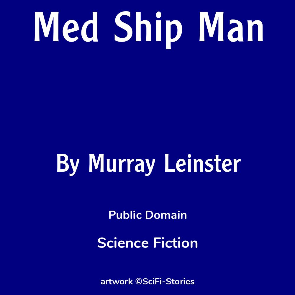 Med Ship Man - Science Fiction Story