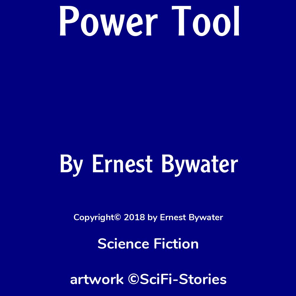 Power Tool - Science Fiction Story