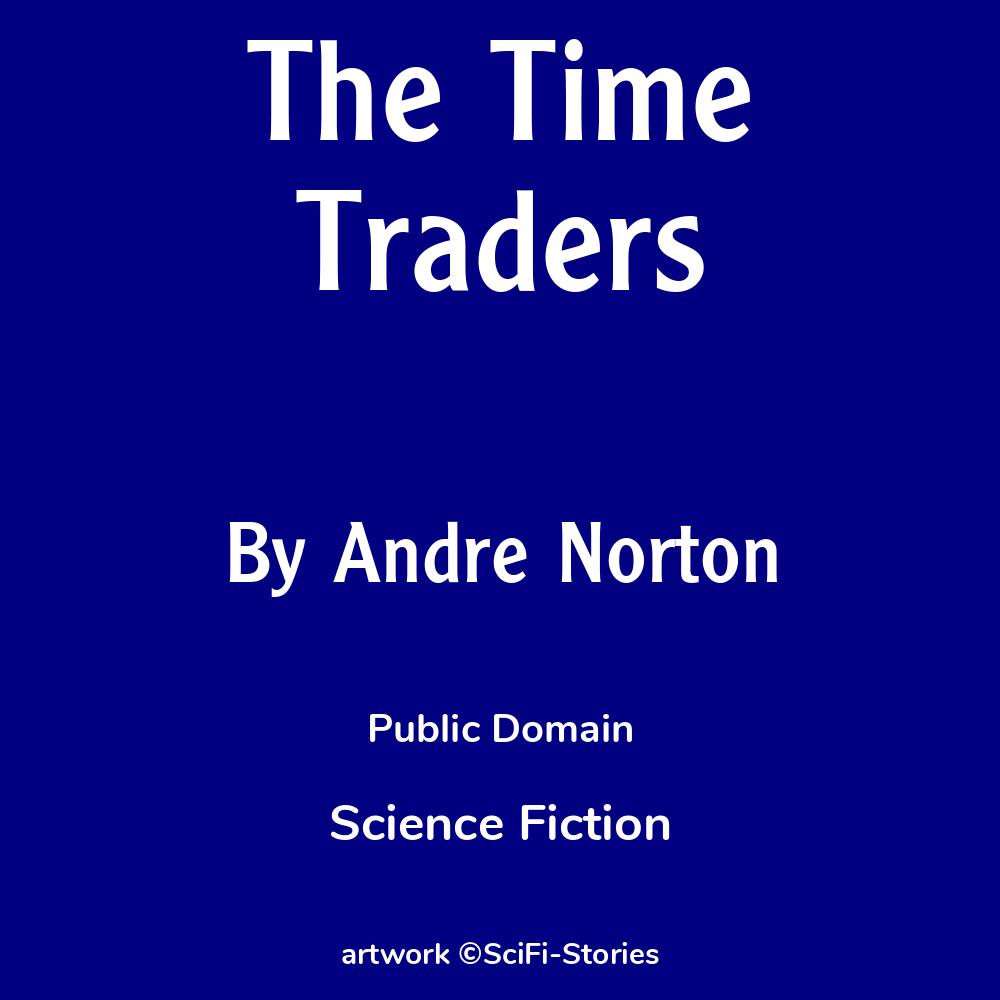 The Time Traders - Science Fiction Story