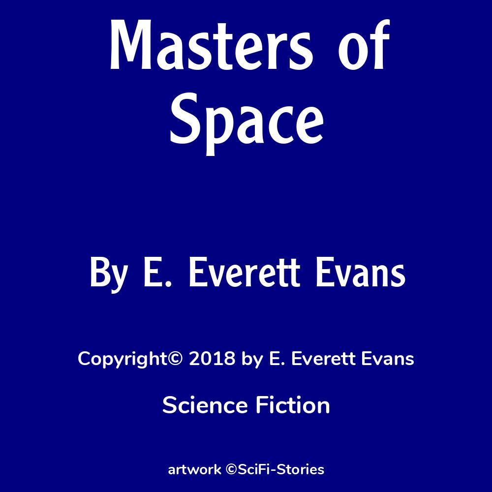 Masters of Space - Science Fiction Story